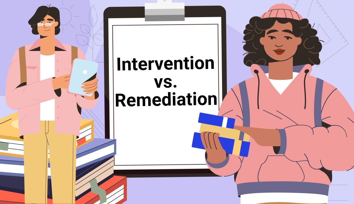 Intervention vs. Remediation: What is the Difference?